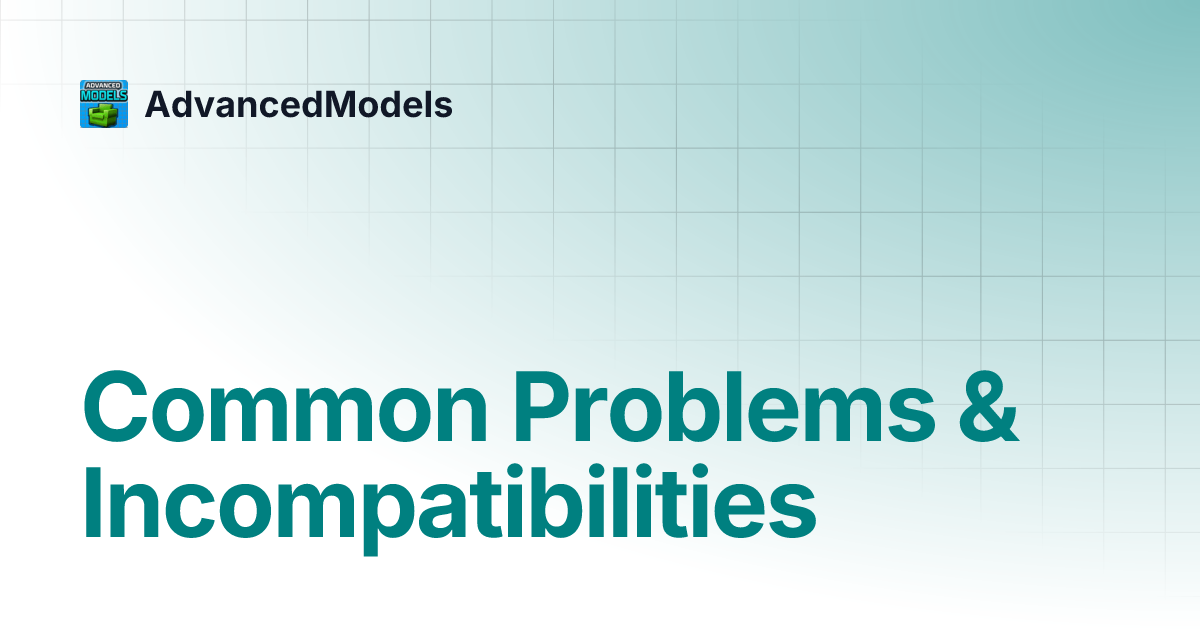 Common Problems & Incompatibilities | AdvancedModels
