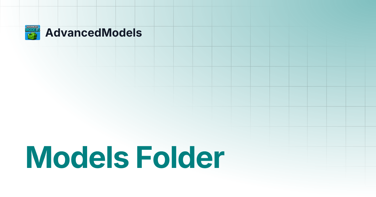 Models Folder | AdvancedModels
