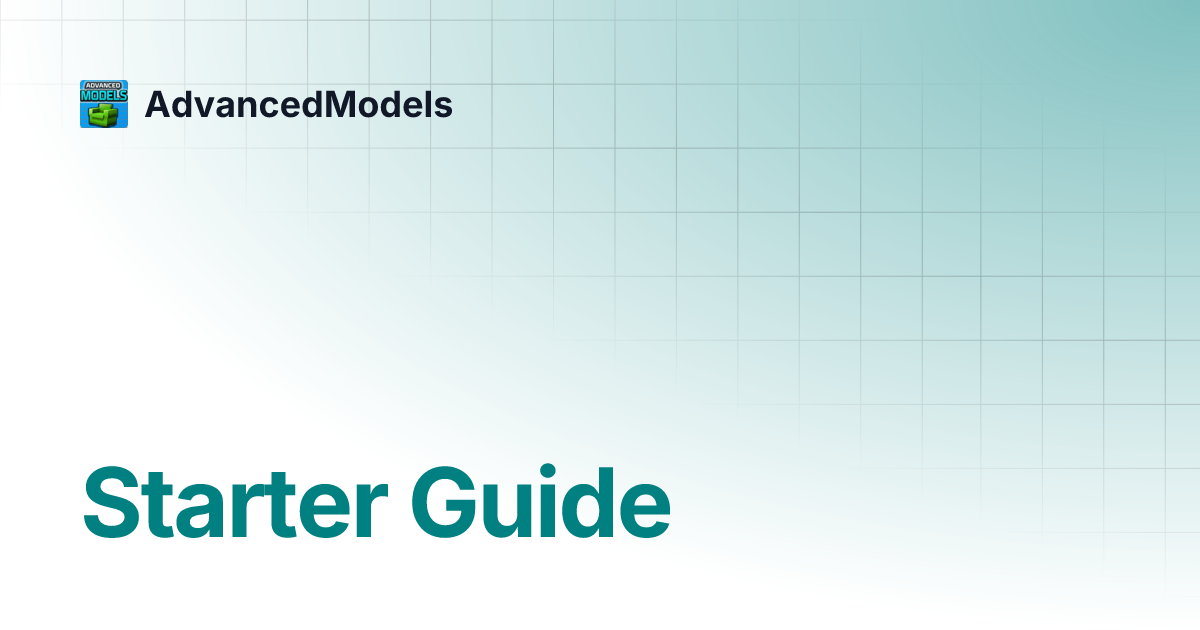 Starter Guide | AdvancedModels